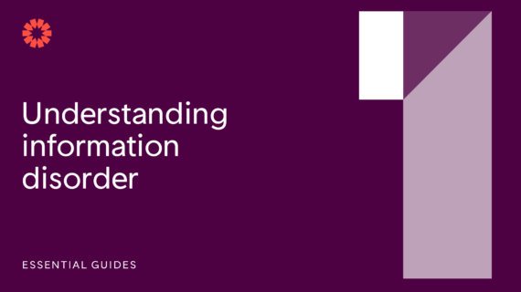 Understanding Information disorder - First Draft